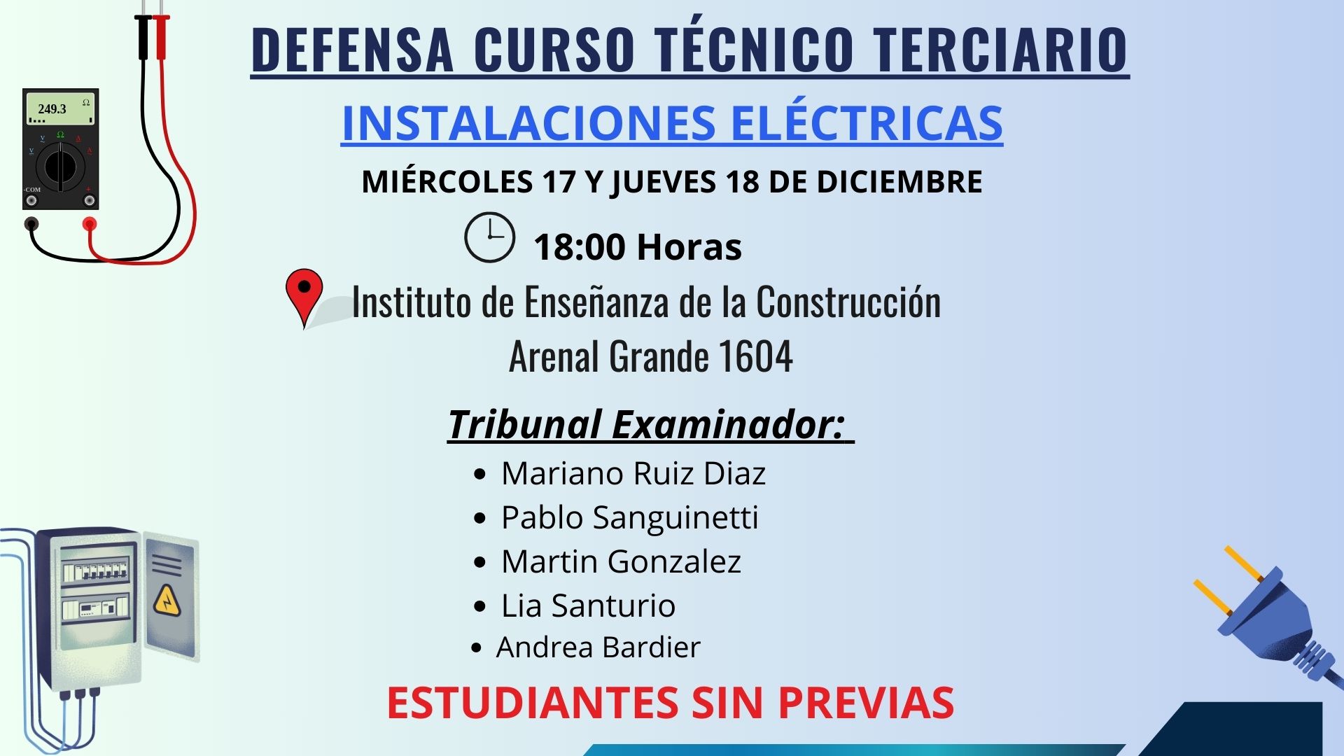 DEFENSA CURSO TÉCNICO TERCIARIO. INSTALACIONES ELÉCTRICAS – Instituto de Enseñanza de la ...